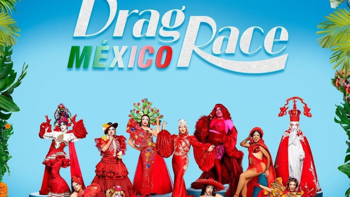 ¡Es hoy, es hoy! Inicia el primer episodio de “Drag Race México ...