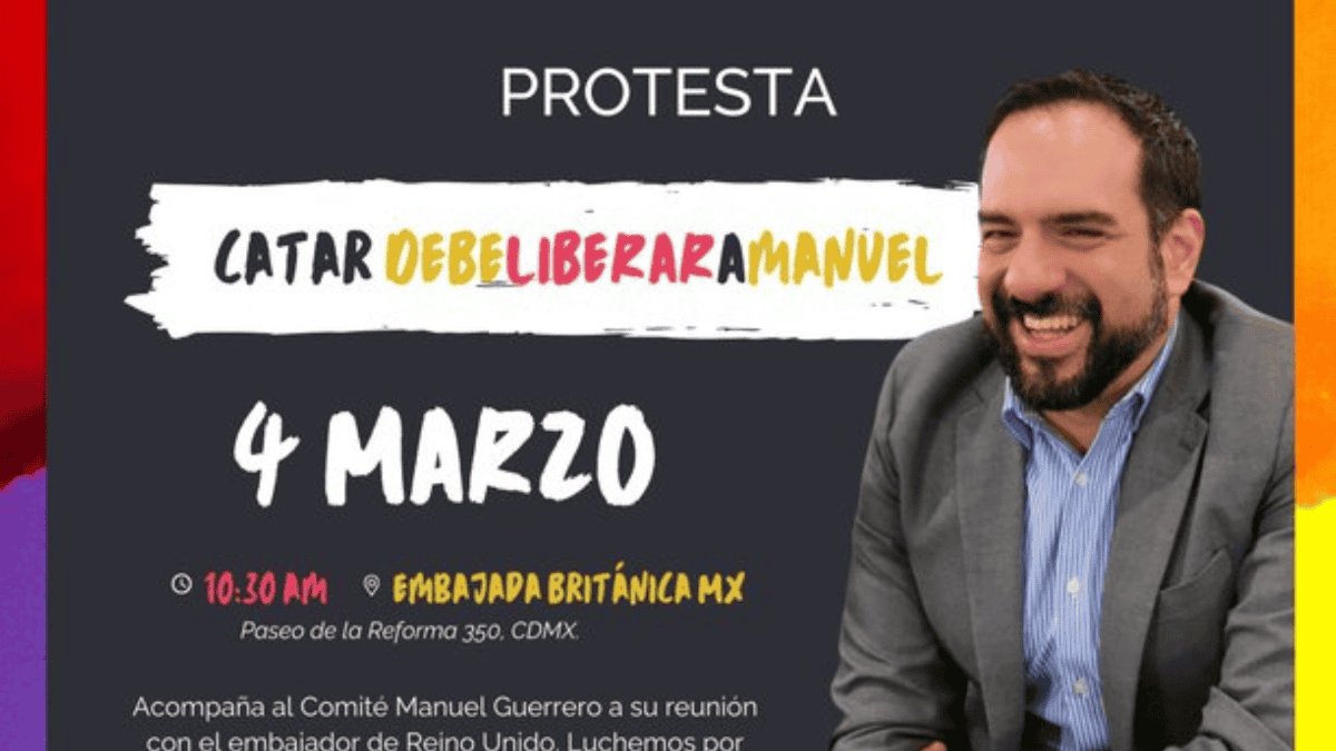 ¡JUSTICIA! Convocan a protesta por Manuel Guerrero, arrestado en Qatar ...